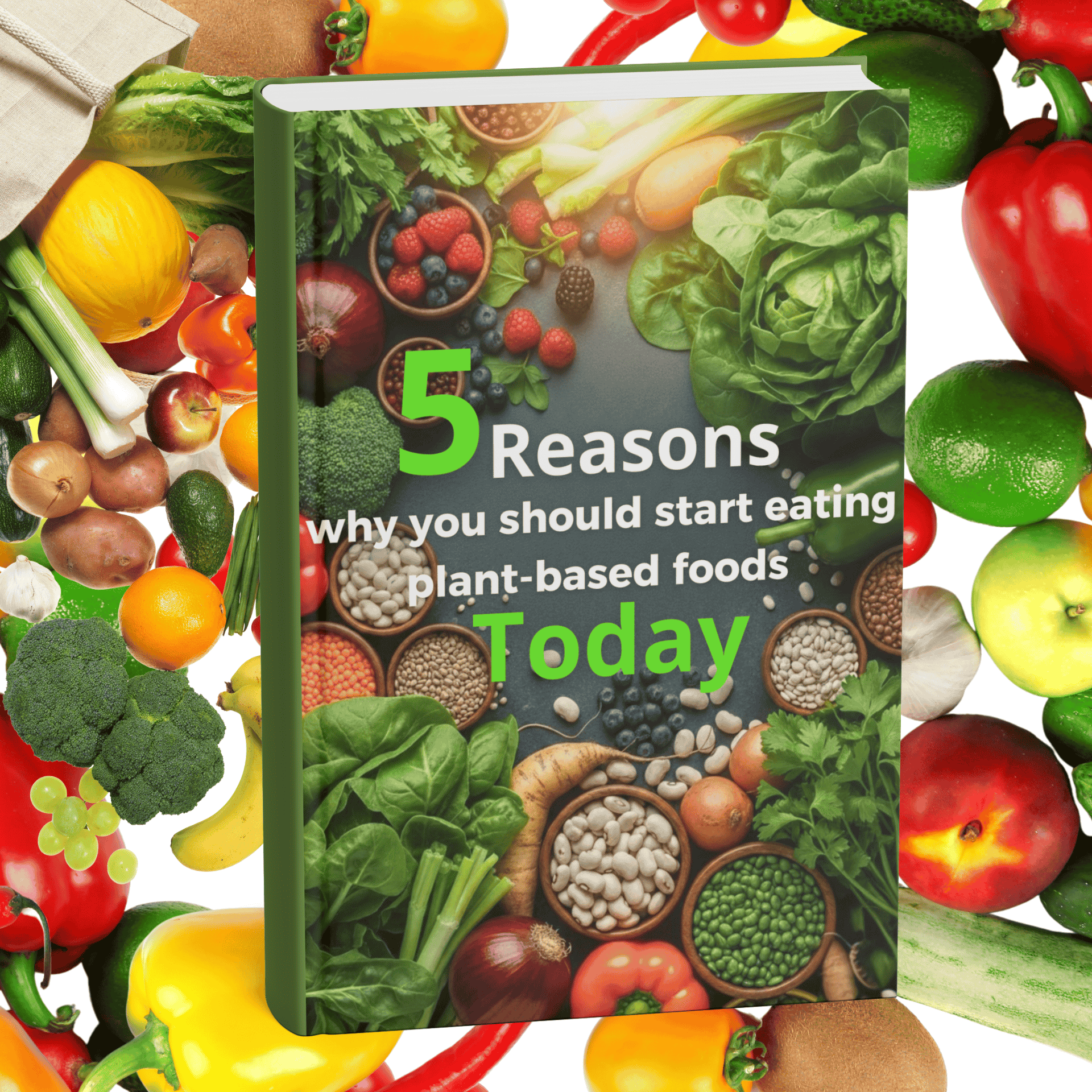 Plant-Based Eating: 5 Reasons to Transform Your Health TODAY - Anto...