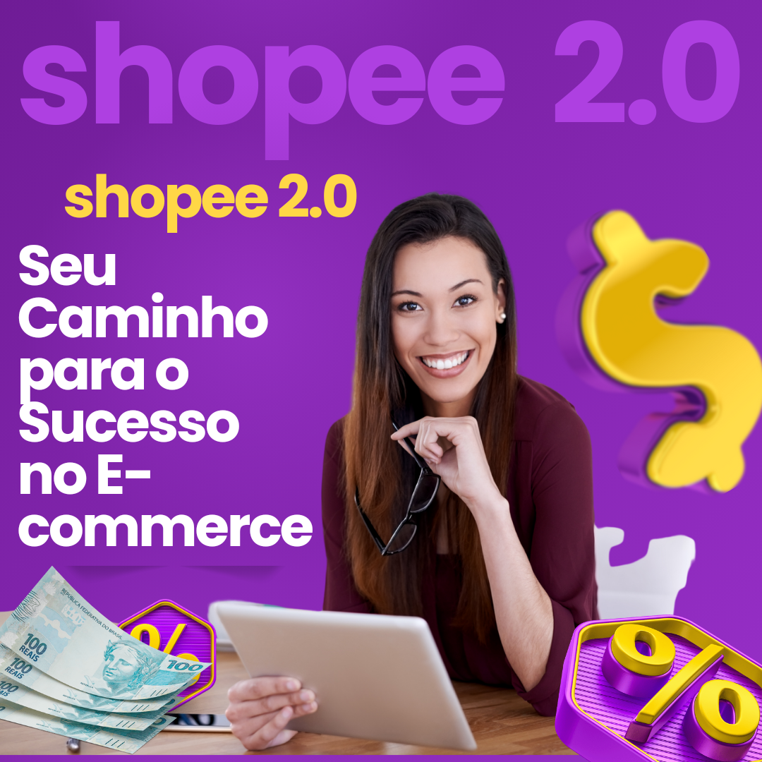 SHOPEE 2.0 TURBO guia de estratégias para o sucesso na shopee