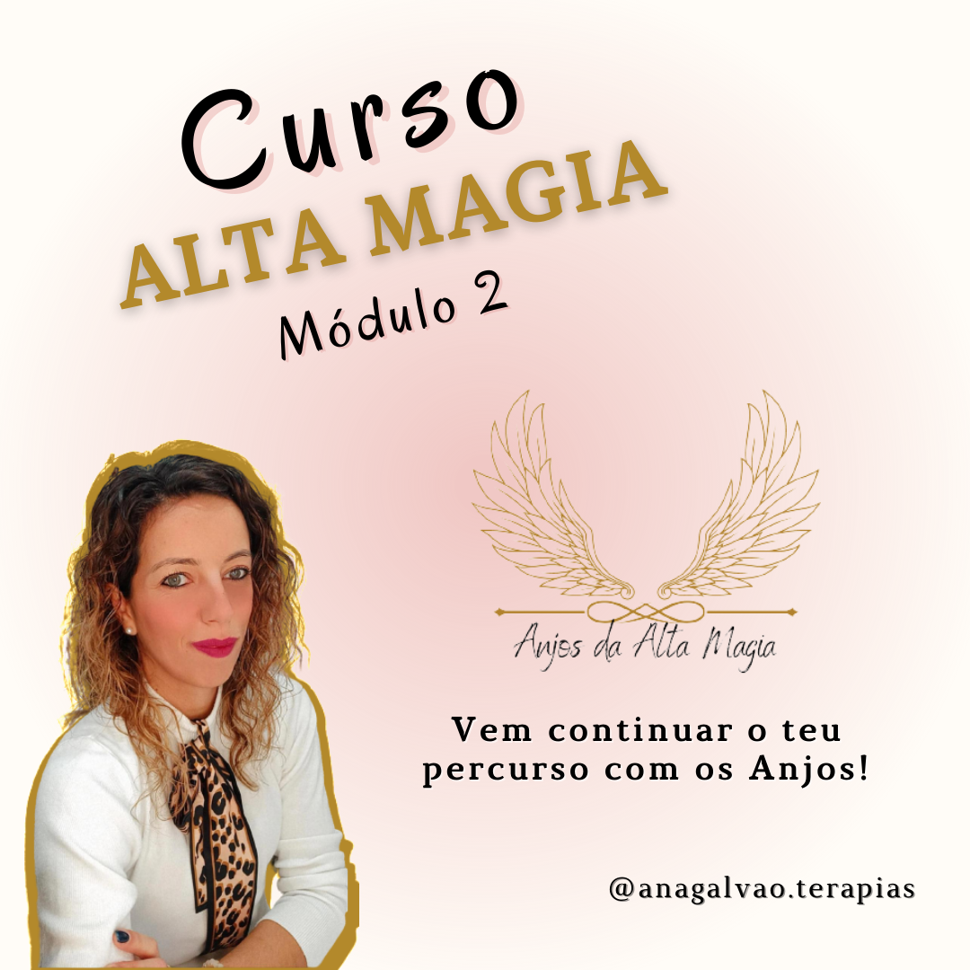 Alta Magia - Curso dos Anjos da Alta Magia - Ana Galvão Terapias