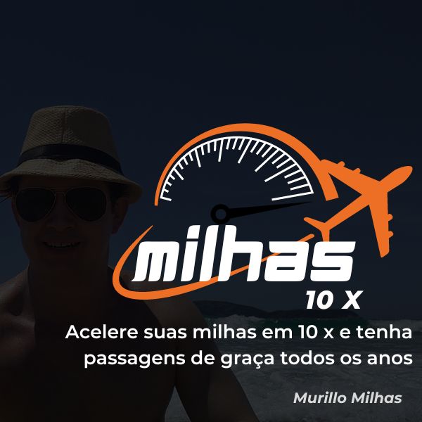 Milhas 10 x - Murillo Milhas | Hotmart