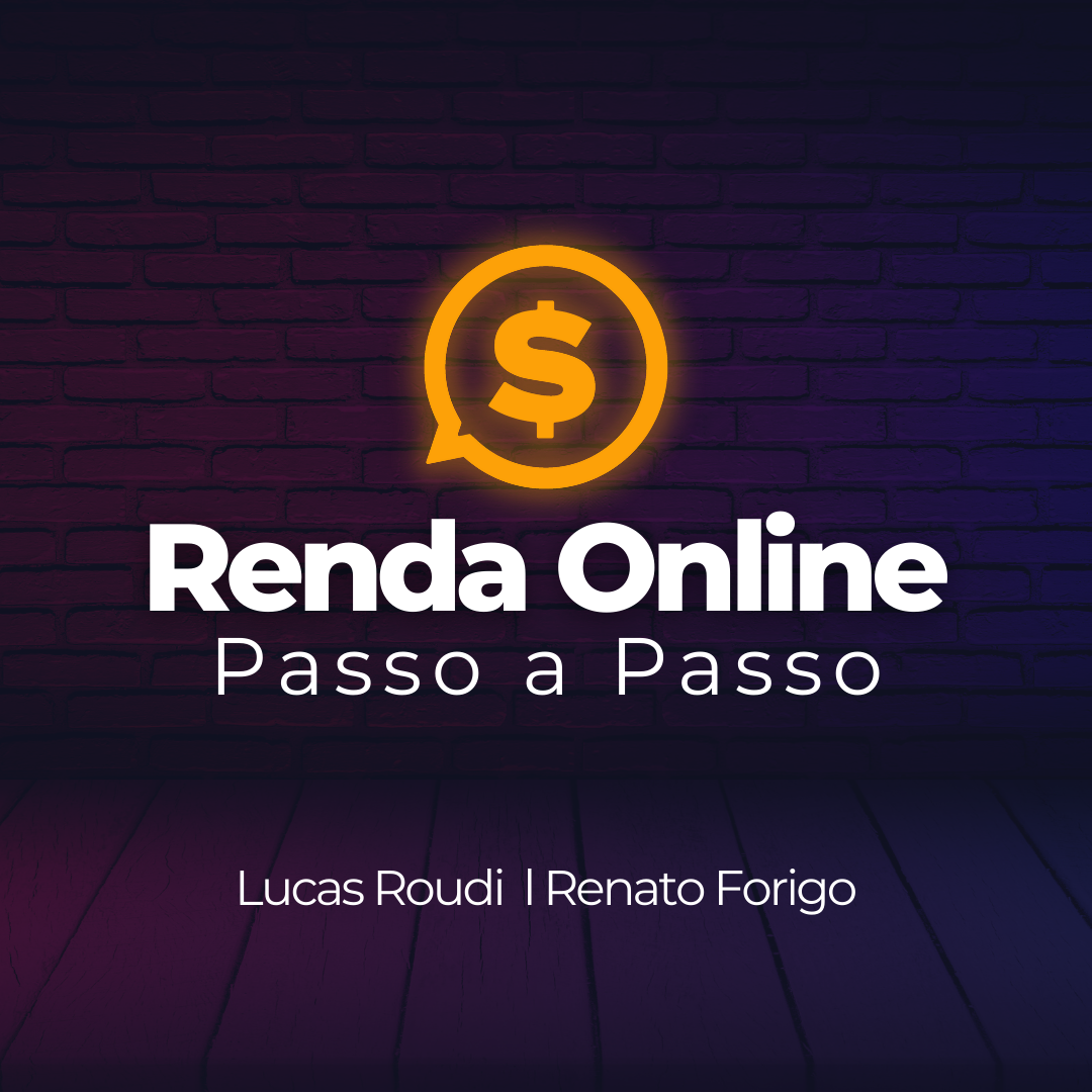 Renda Online - Passo a Passo - Lucas Roudi | Hotmart