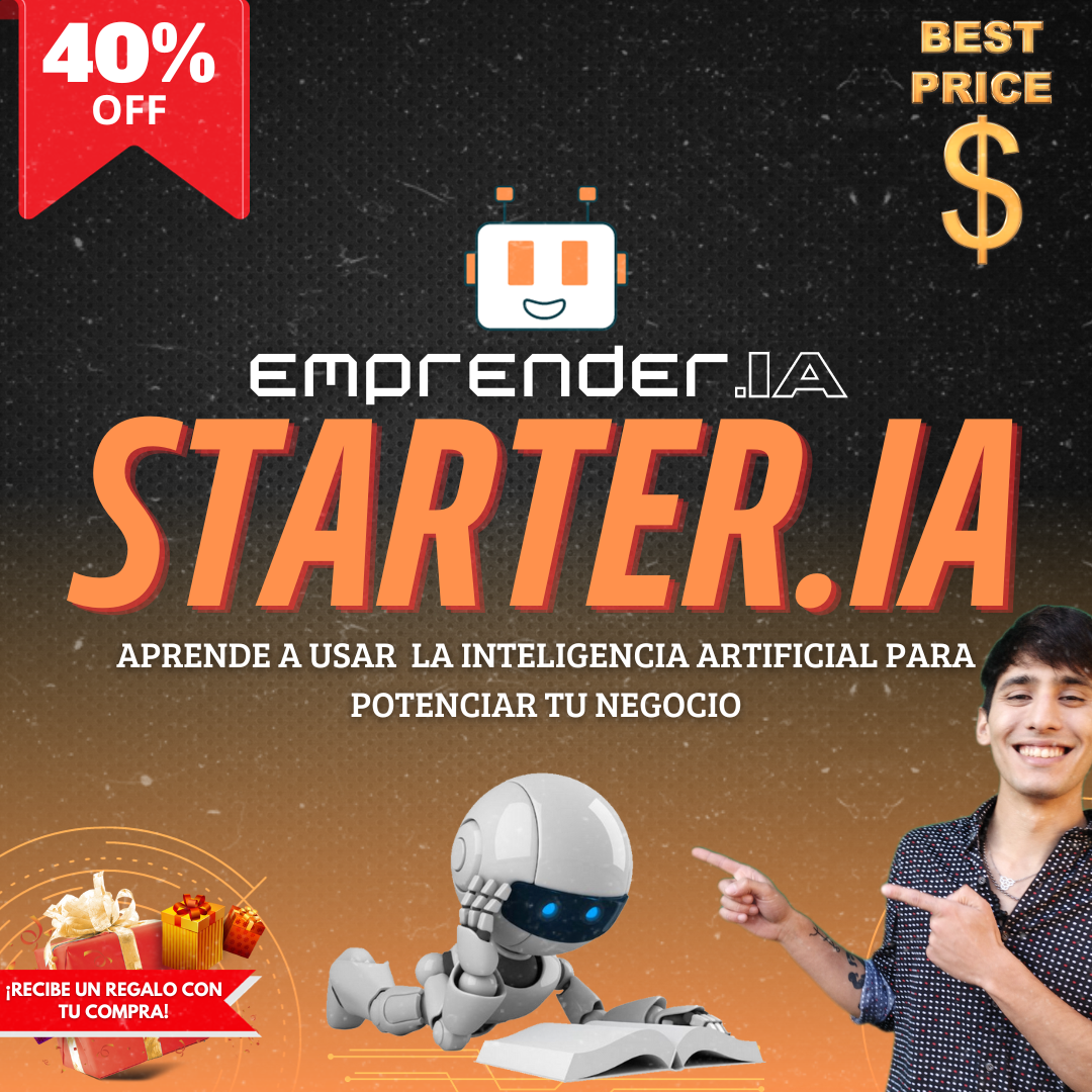 Emprender.IA (STARTER.IA) - ¡Aprende a usar Inteligencia Artificial para potenciar tu negocio!