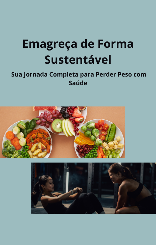 Emagrecimento saudável e sustentável