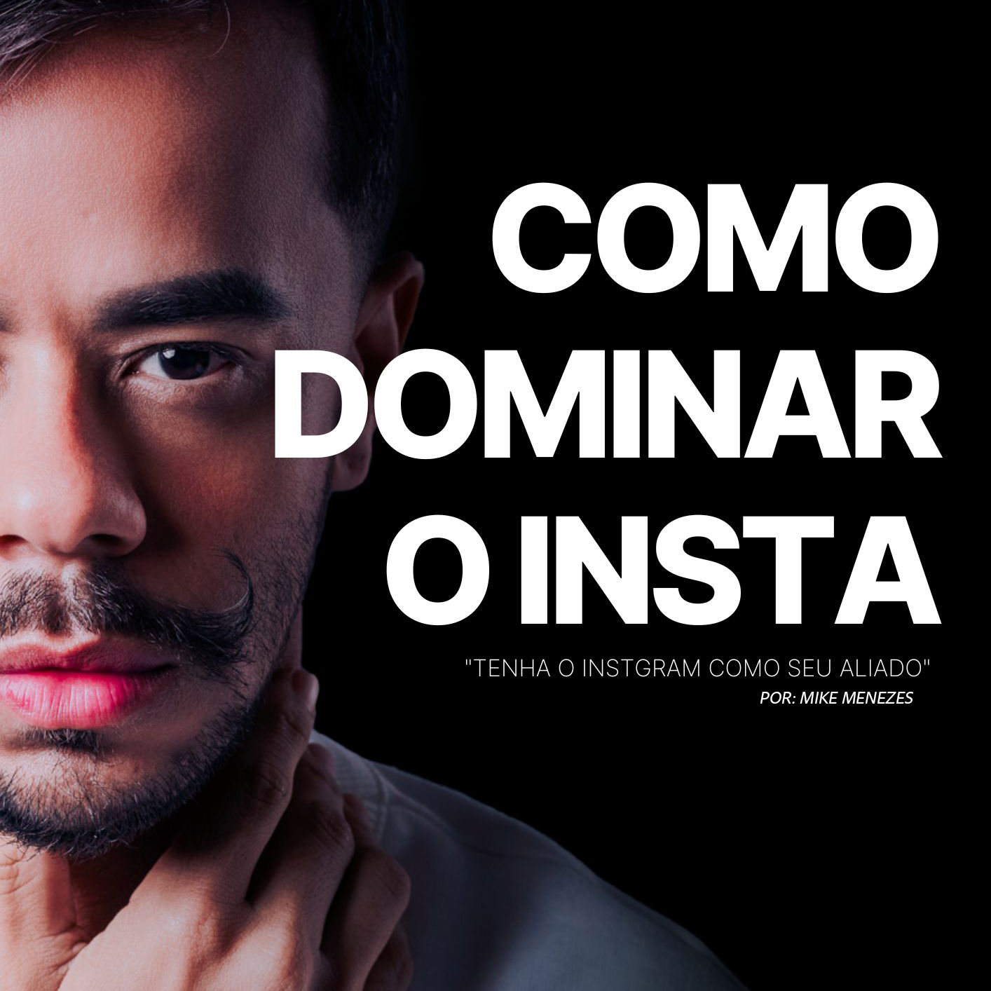 Como dominar o Insta - Mike Menezes | Hotmart