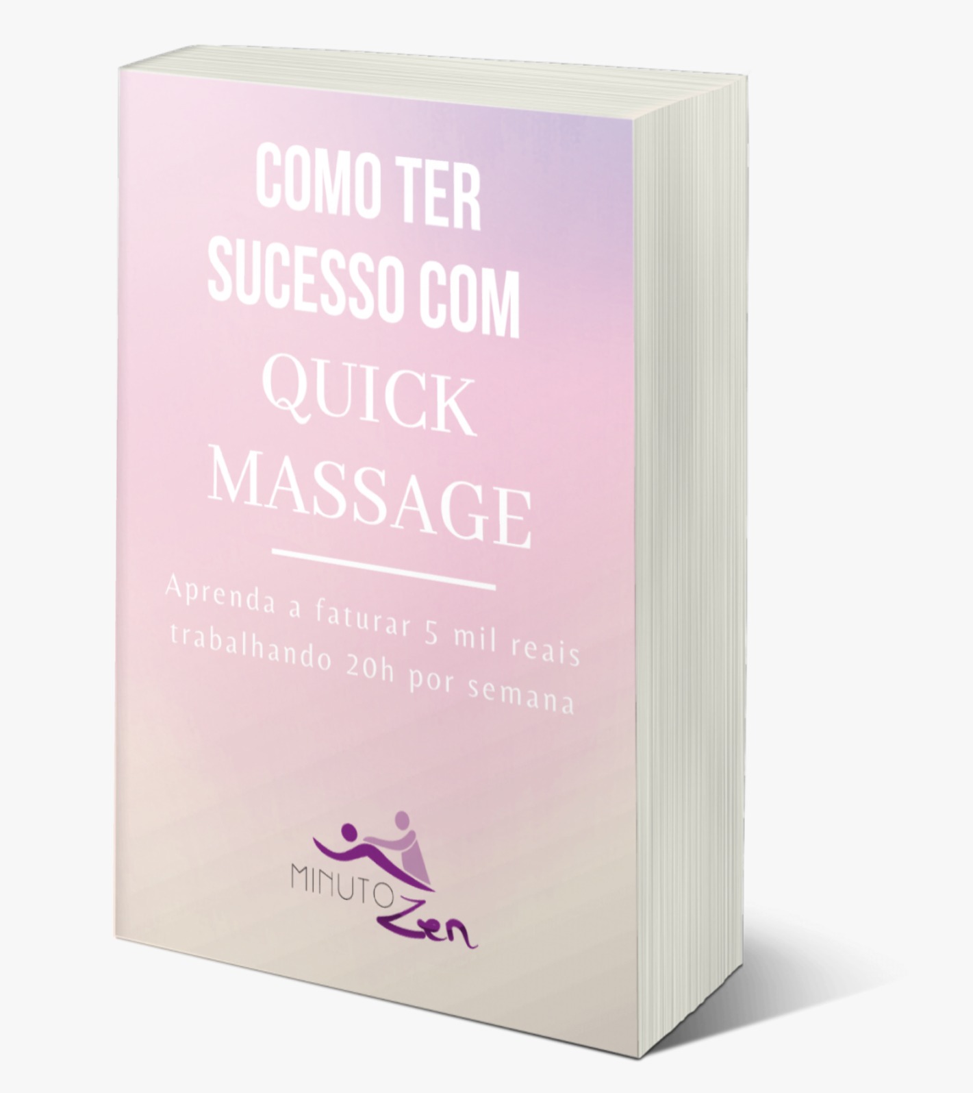 COMO TER SUCESSO COM QUICK MASSAGE