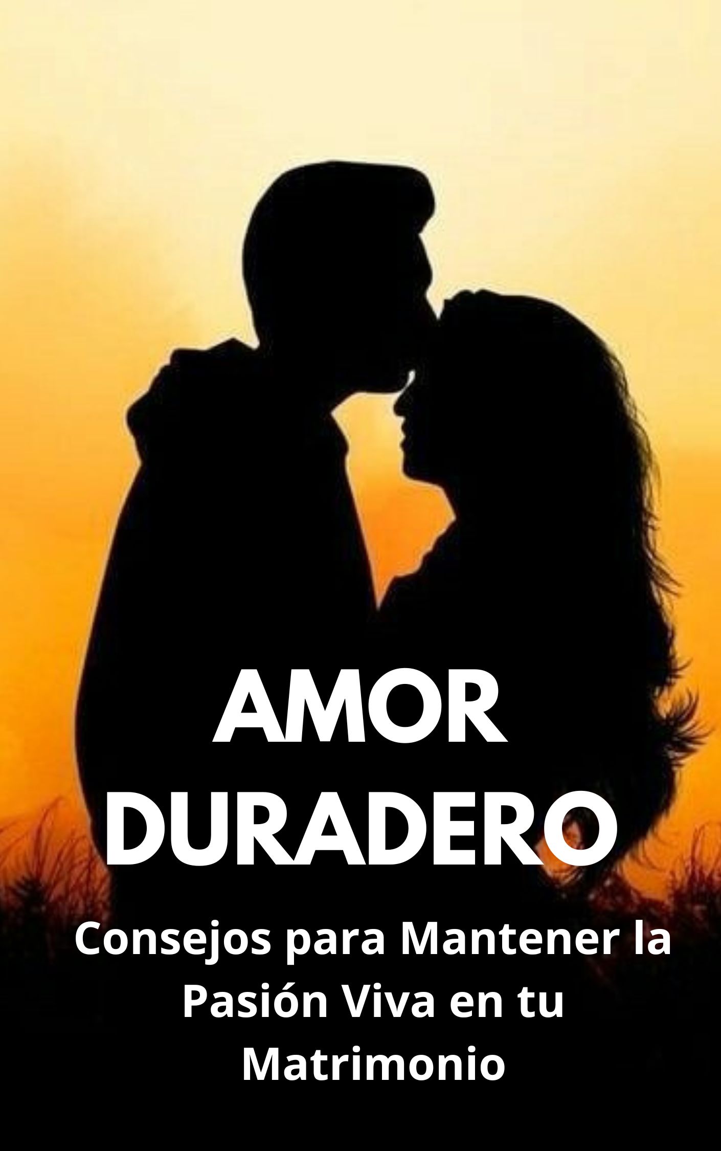 Amor Duradero: Consejos para Mantener la Pasión Viva en tu Matrimo...