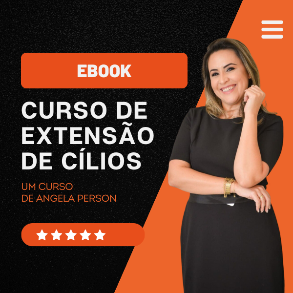 Ebook - Curso de Extensão de Cílios - Guia Completo - Angela Person...