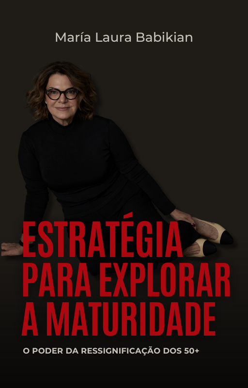 E-book #4 - Estratégias Para Explorar a Maturidade - Maria Laura Ba...