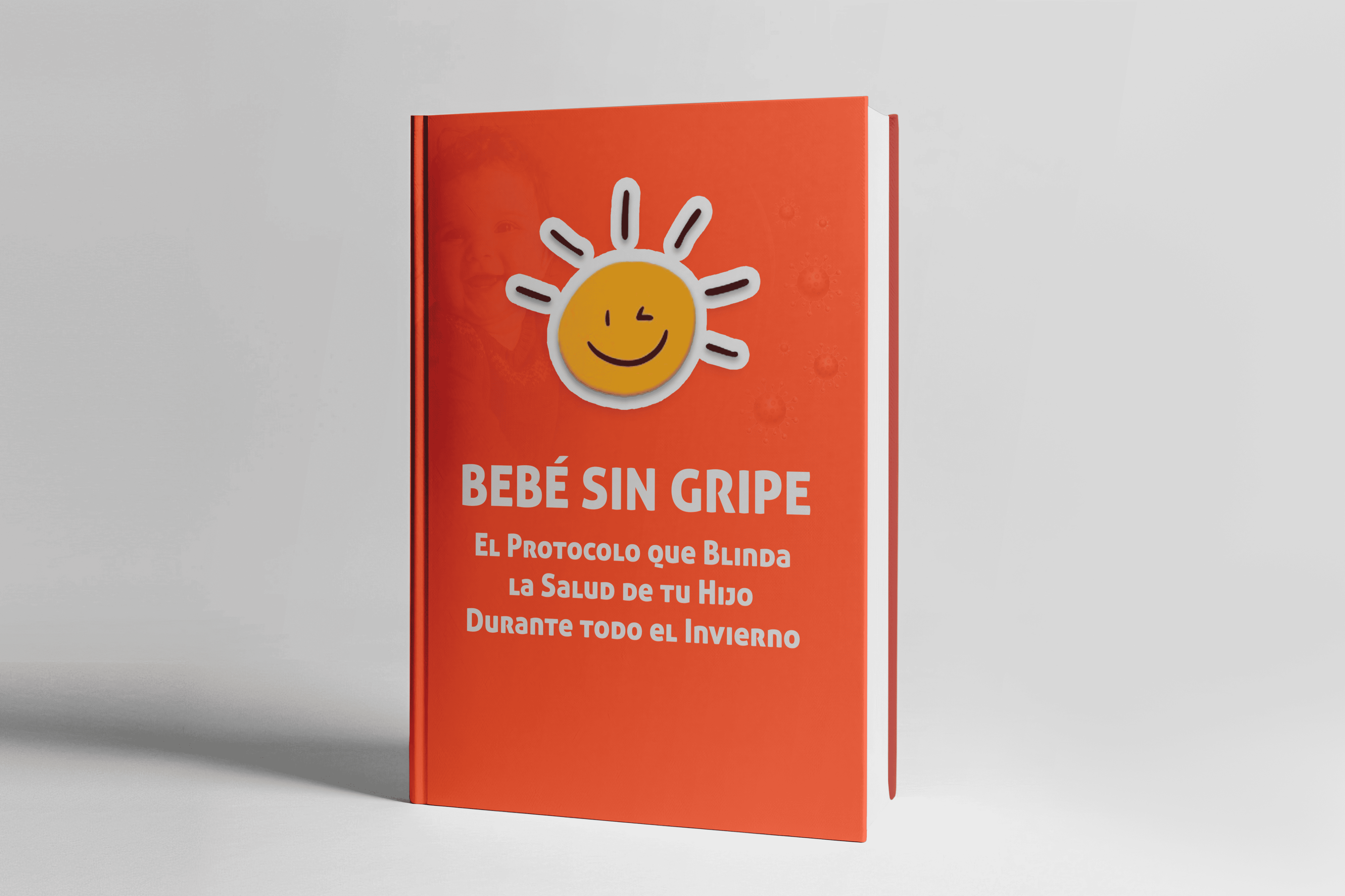 Bebé sin Gripe: Cómo Blindar la Inmunidad de TU HIJO Para Que JAMÁS...