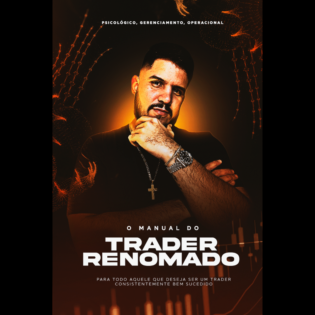 O MANUAL DO TRADER RENOMADO 2.0 - Victor Maia | Hotmart