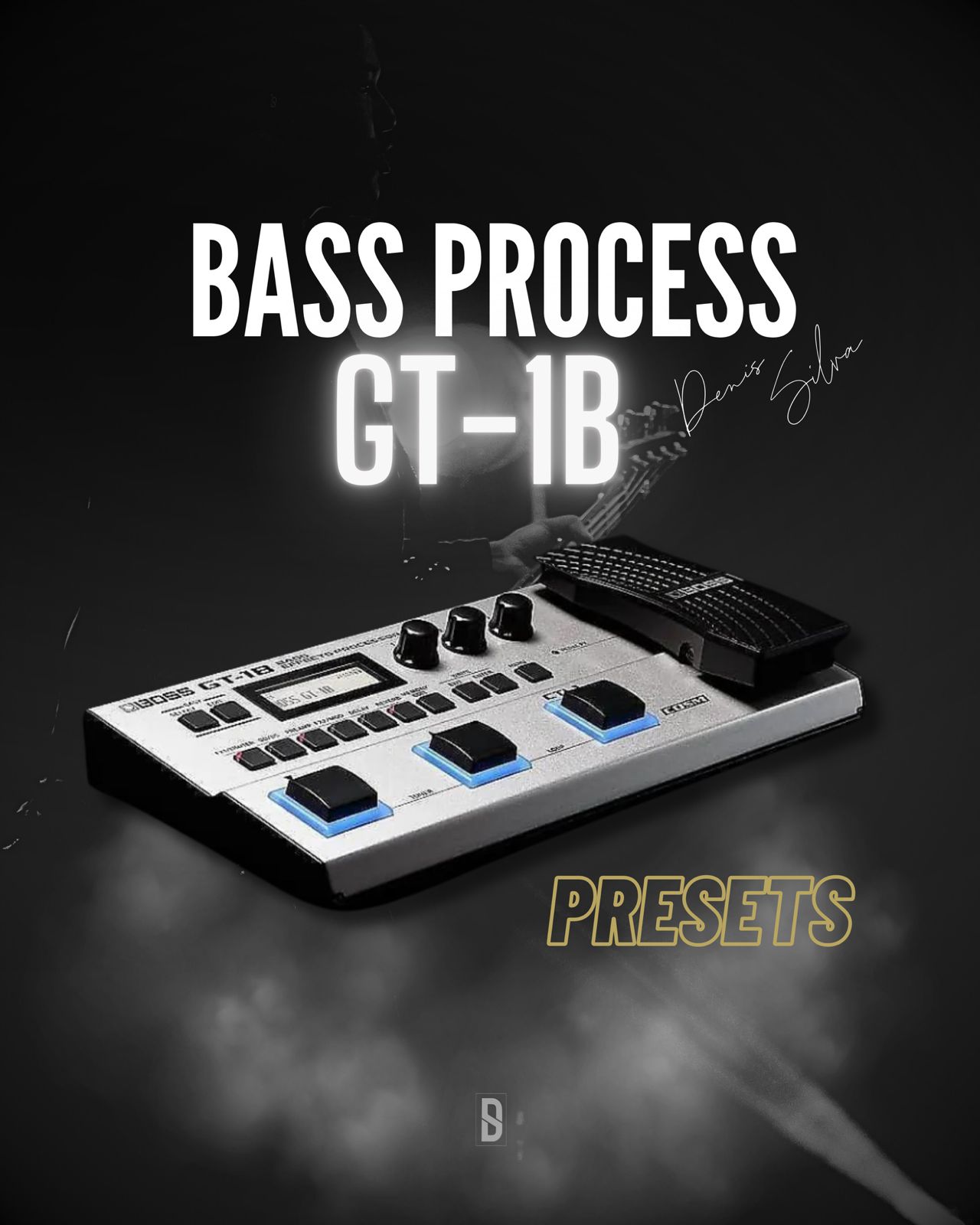 Bass Process Presets GT-1B - Denis Silva | Hotmart