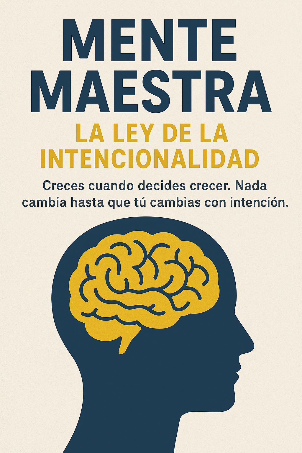 🧠 MENTE MAESTRA: La Ley de la Intencionalidad - Luis Alfredo Valer...