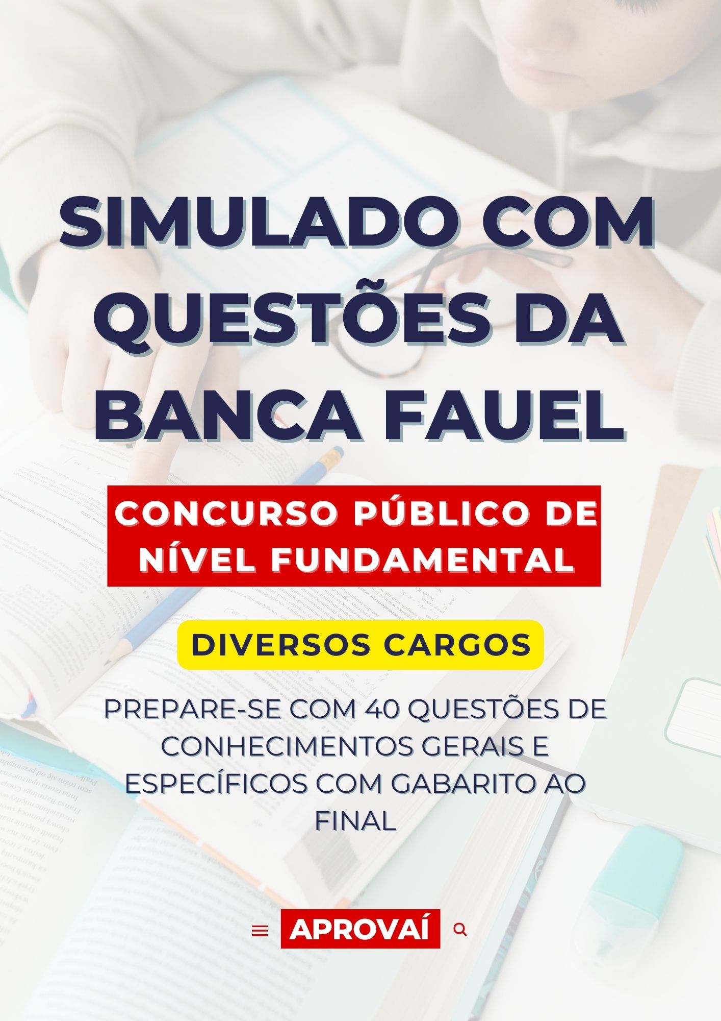 SIMULADO COM QUESTÕES DA BANCA FAUEL - Aprovaí | Hotmart