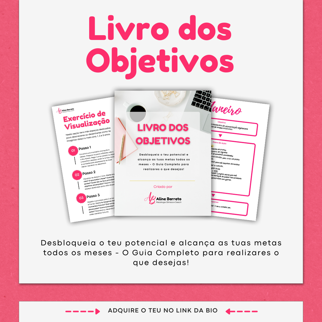 LIVRO DOS OBJETIVOS - Desbloqueia o teu potencial e alcança as tuas...