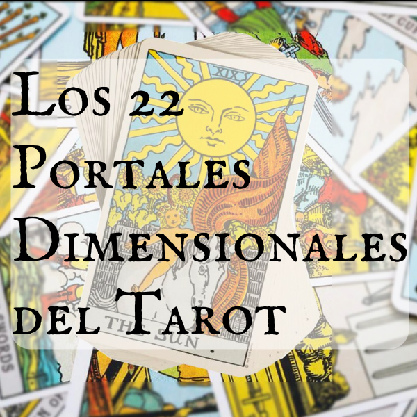 Seminario "Los 22 Portales Dimensionales del Tarot"