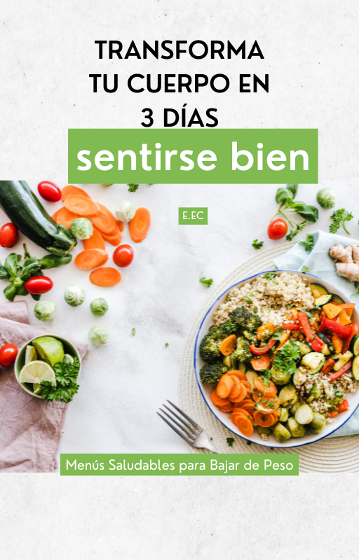 Transforma Tu Cuerpo en 3 Días: Menús Saludables para Bajar de Peso...