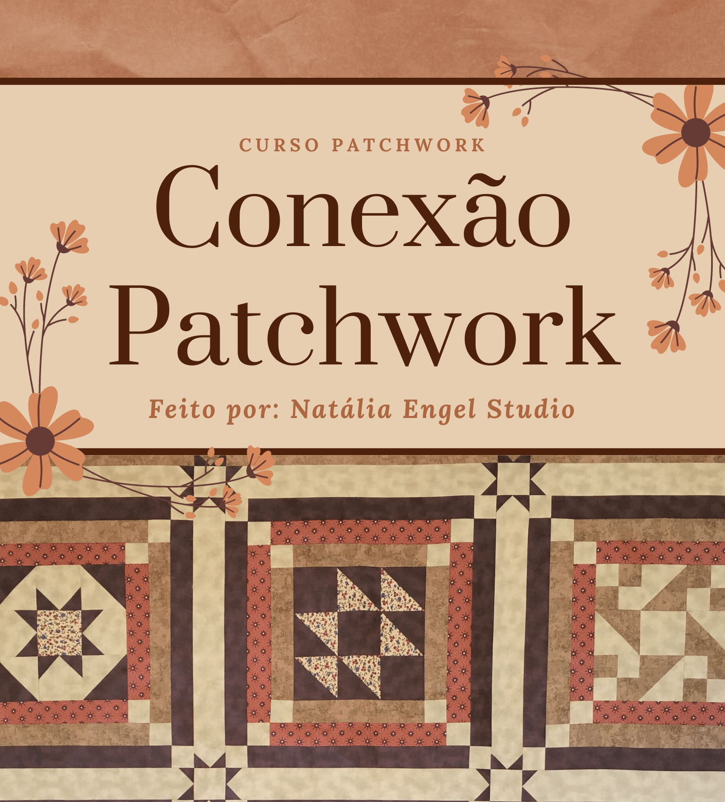 Conexão Patchwork - Natália Engel | Hotmart
