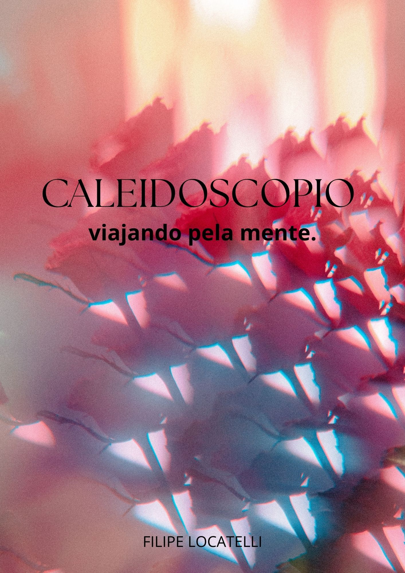 Caleidoscopio: uma viagem pela mente. - Filipe Locatelli | Hotmart