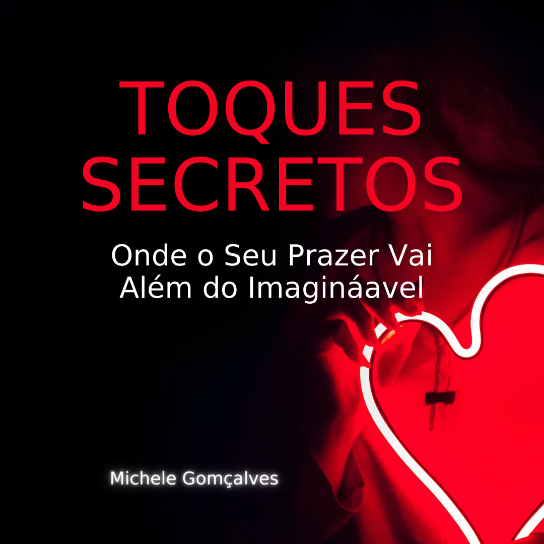 Toques Secretos - MICHELE GONCALVES | Hotmart