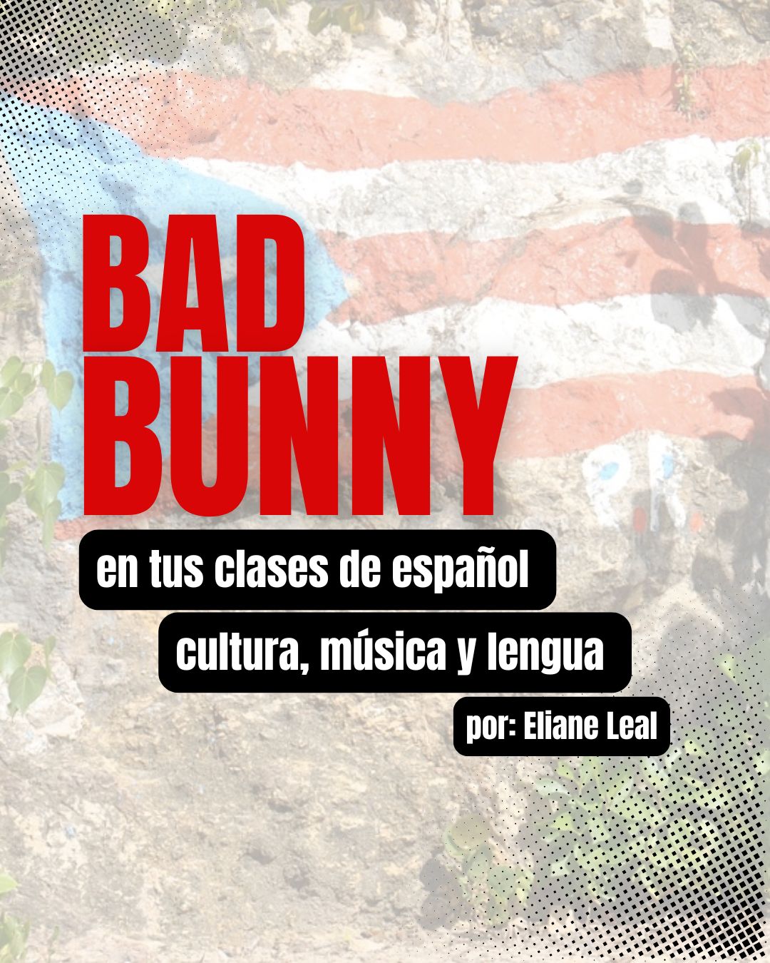 Bad Bunny en tus clases de español: cultura, música y lengua (A1 y A2+)