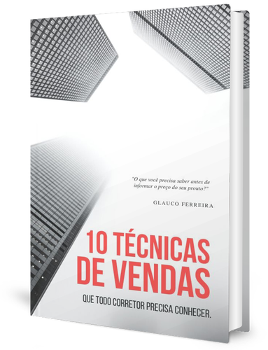 10 Técnicas de Vendas que todo vendedor precisa conhecer - Glauco F...
