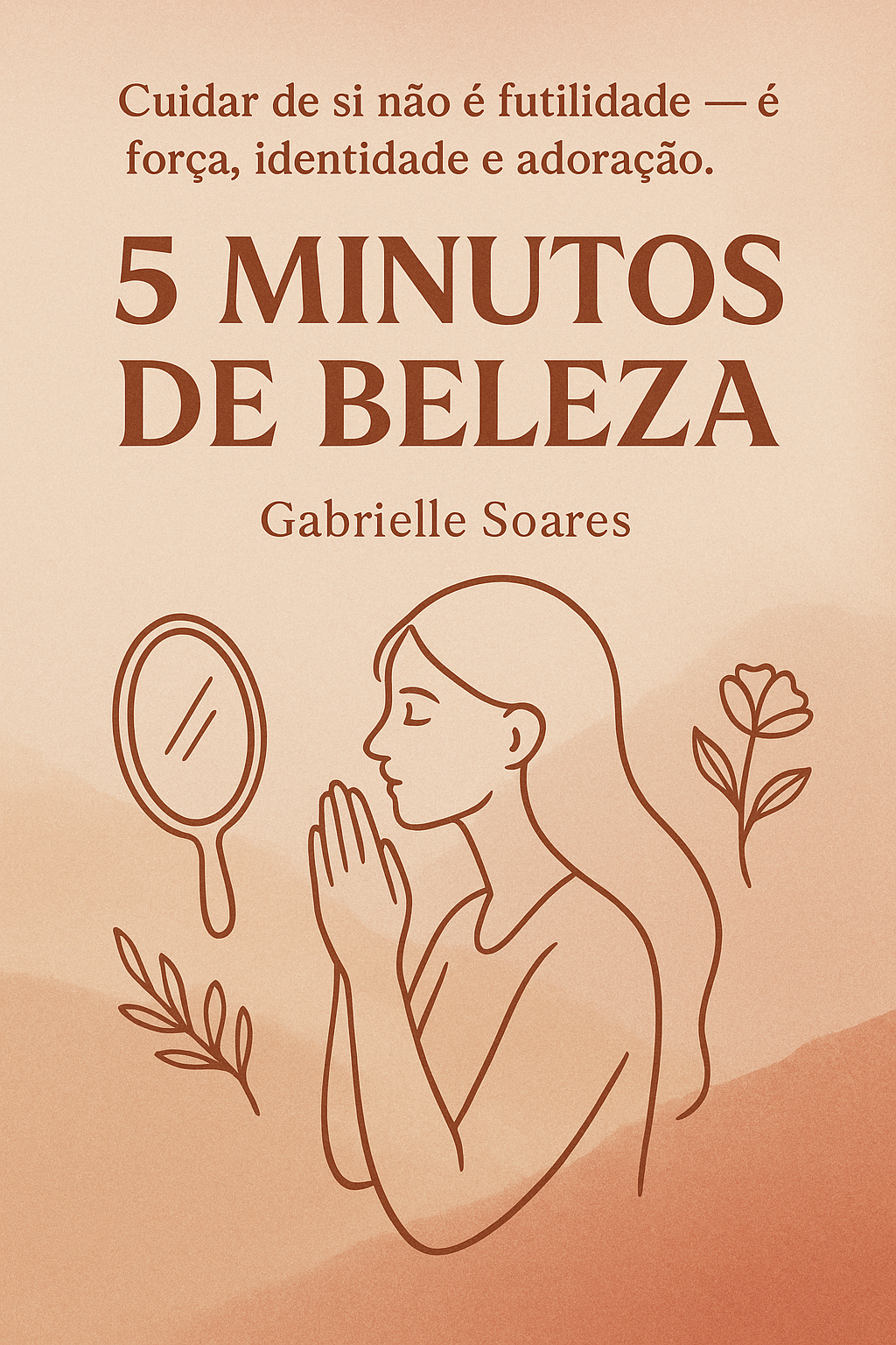 5 Minutos de Beleza - Gabrielle Marchi Ribeiro Soares | Hotmart