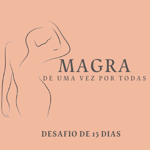 MAGRA DE UMA VEZ POR TODAS