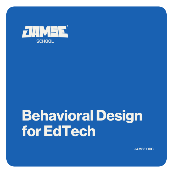 Behavioral Design for EdTech: Creating Products that Motivate, Engage ...
