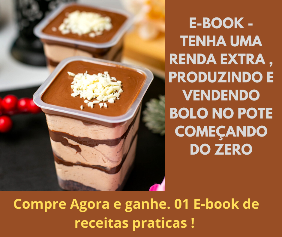 E-BOOK - TENHA UMA RENDA EXTRA , PRODUZINDO E VENDENDO BOLO NO...