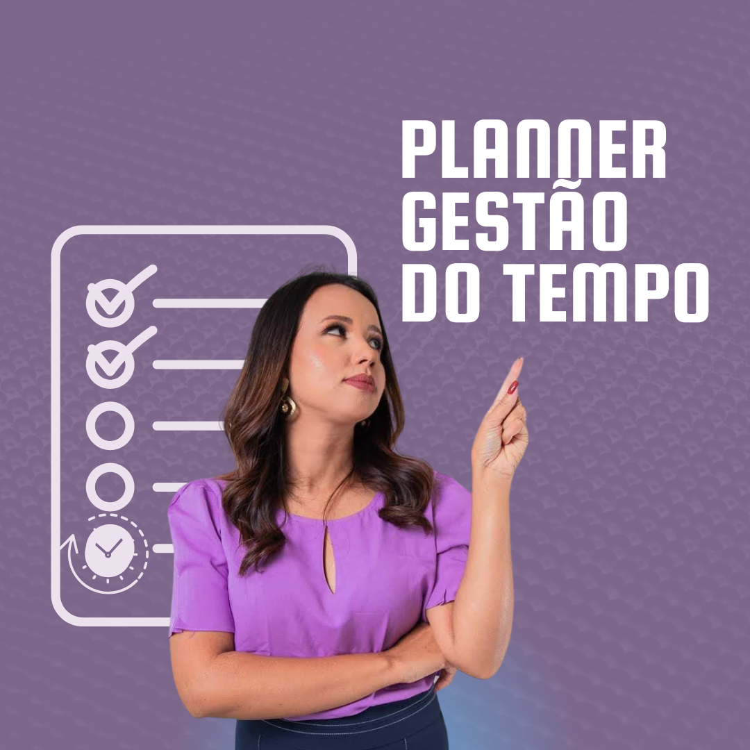 PLANNER GESTÃO DO TEMPO - TAMARA LIMA | Hotmart