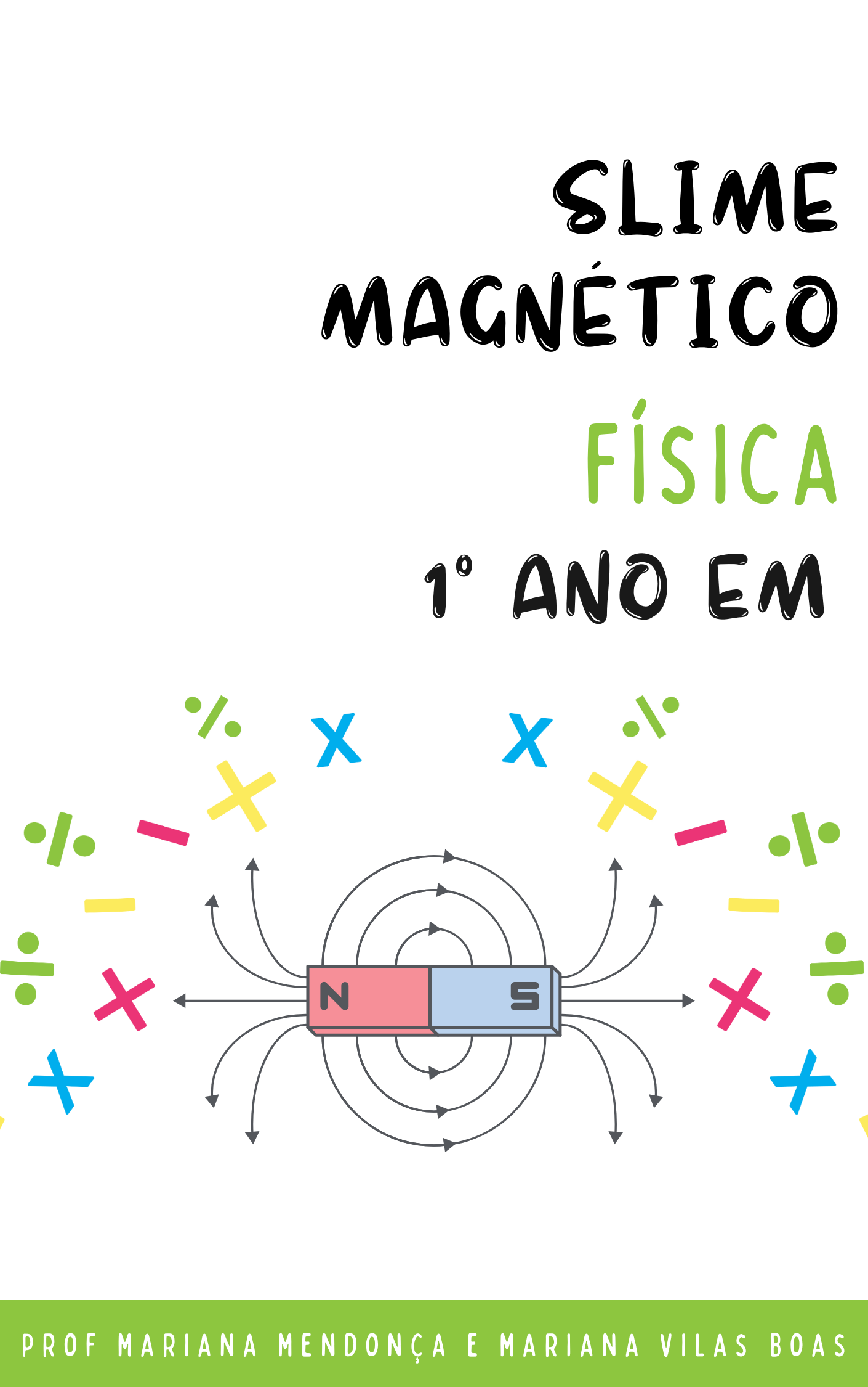 Slime Magnético - Roteiro de Experimento - Mariana Mendonça | Hotmart