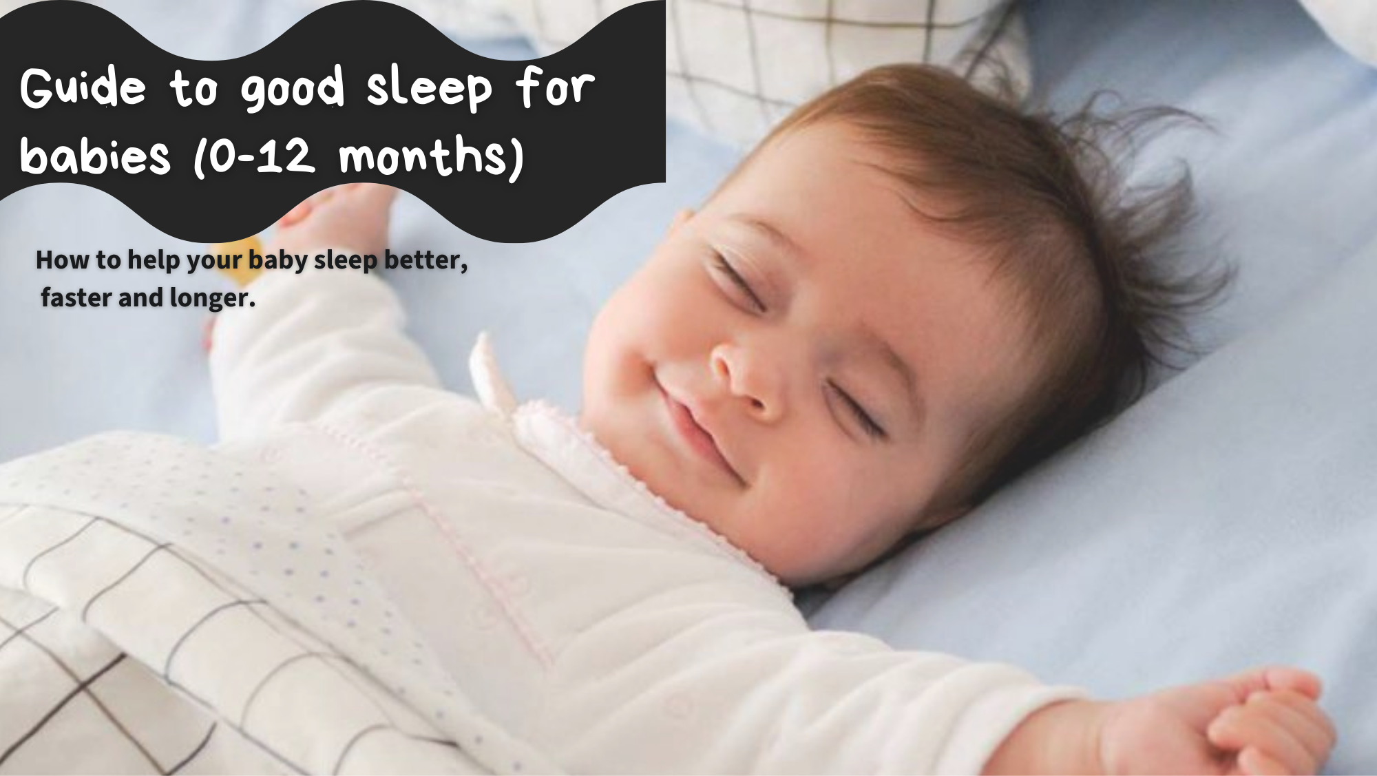 How to help your baby sleep better, faster and longer. - Albino Acá...
