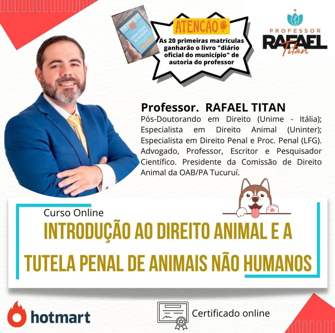 Introdução ao Direito Animal e a Tutela Penal de Animais Não Humano...