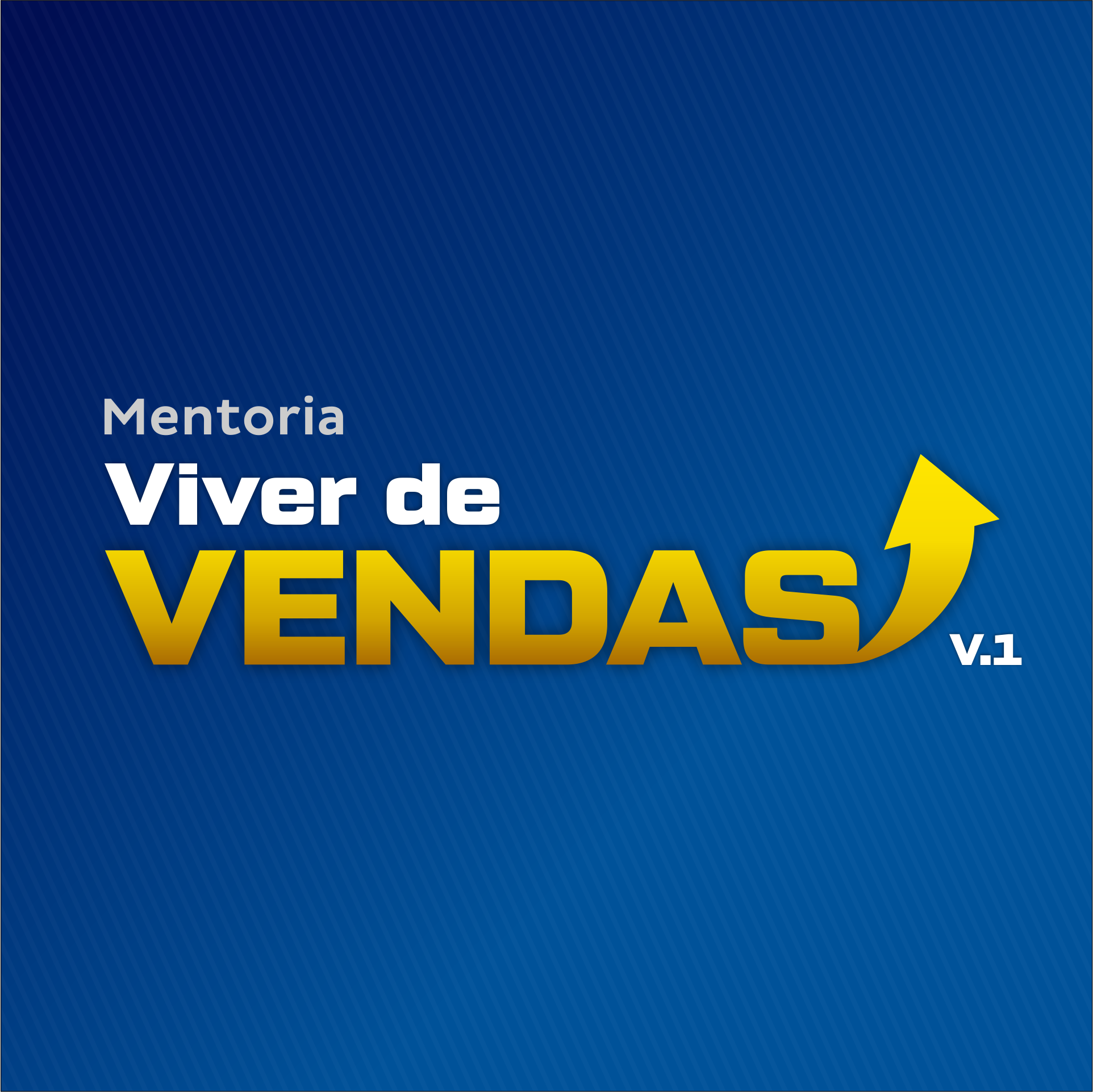 Mentoria Viver de Vendas v.1
