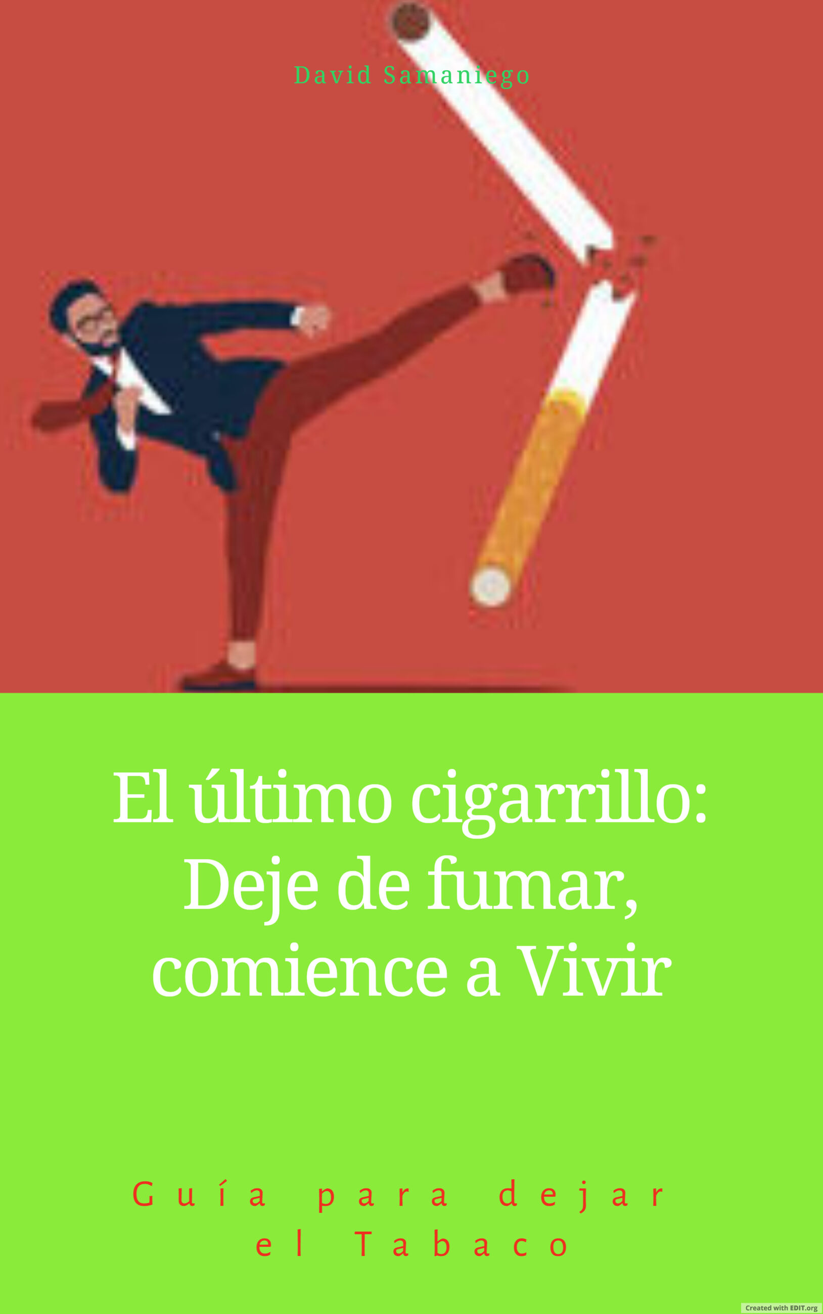 El último cigarrillo: deje de fumar comience a vivir - David Samani...