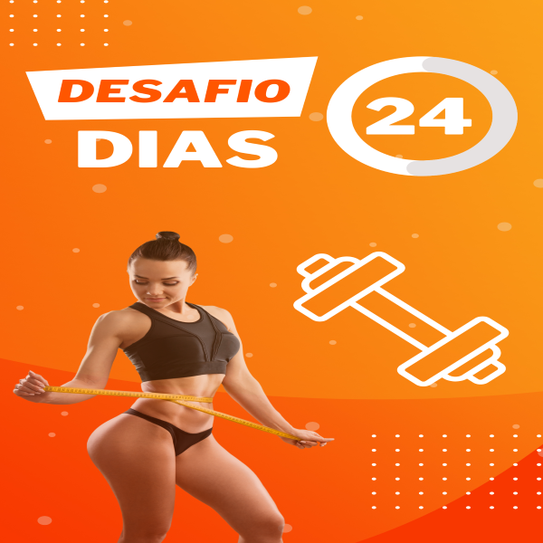 desafio 24 dias