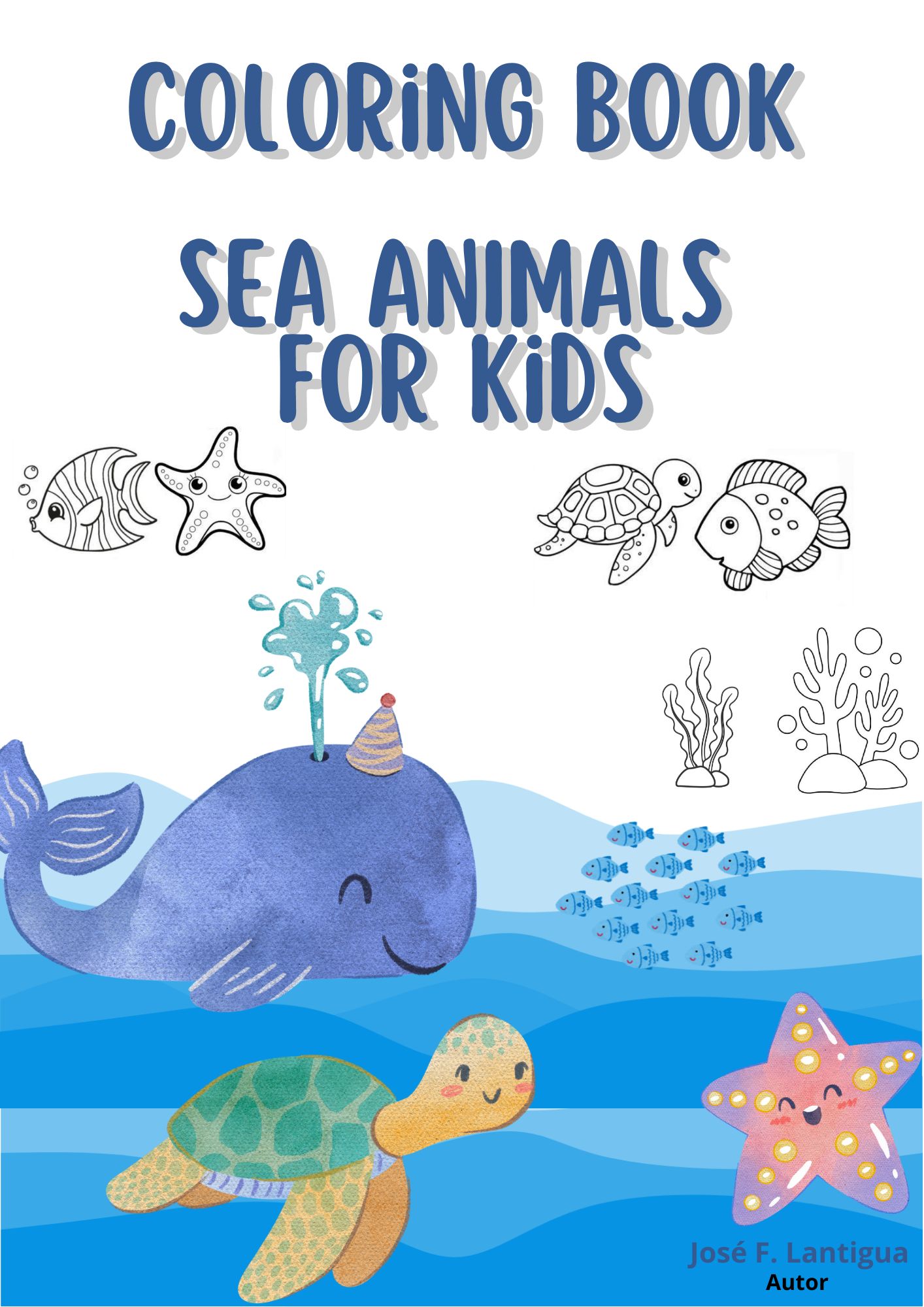 Coloring Book - Blue Sea Animals For Kids - José Lantigua | Hotmart