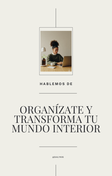 Organízate y Transforma Tu Mundo Interior - Jennifer Quintero | Hot...