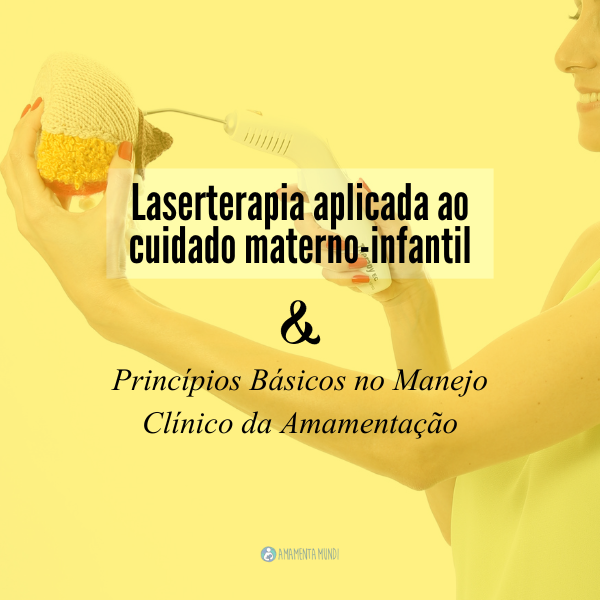 Laserterapia aplicada ao Cuidado Materno-infantil & Princípios bási...