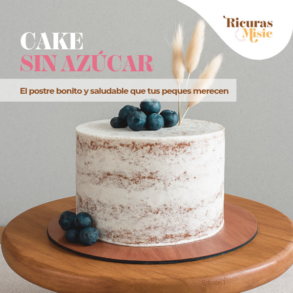 Cake sin Azúcar - El postre bonito y saludable que tus peques merec...