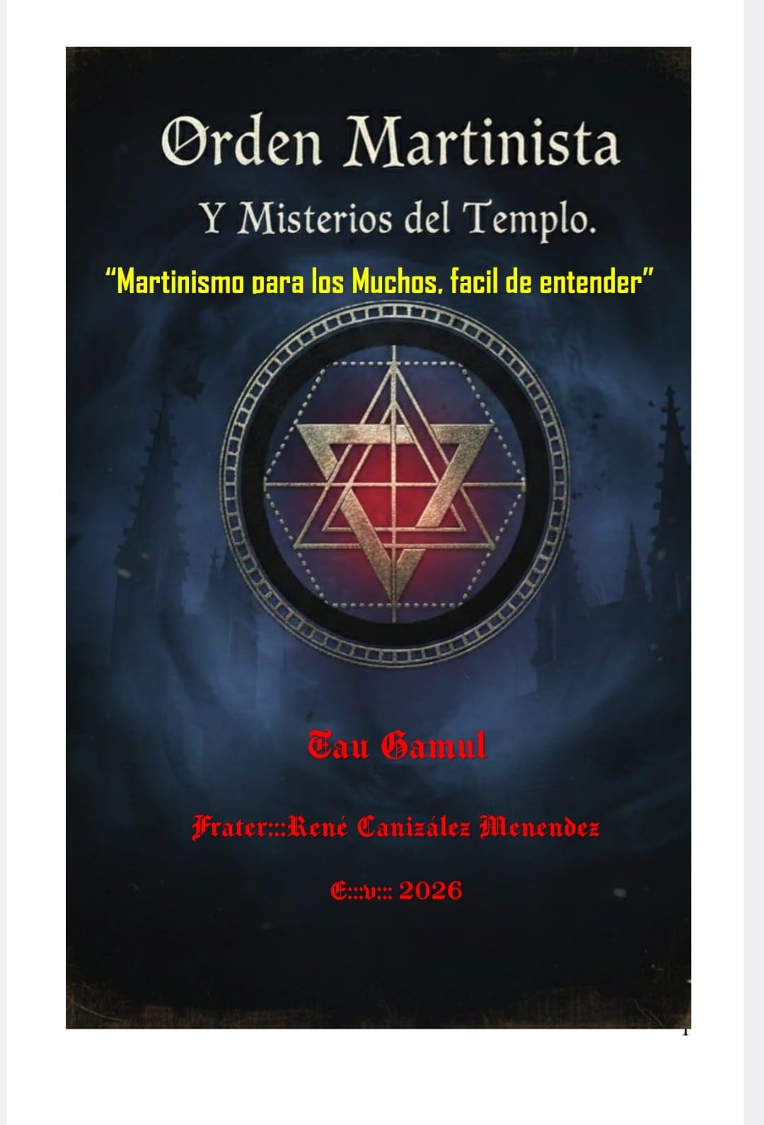 Orden Martinista y Misterios del Templo - RENE CANIZALEZ MENENDEZ