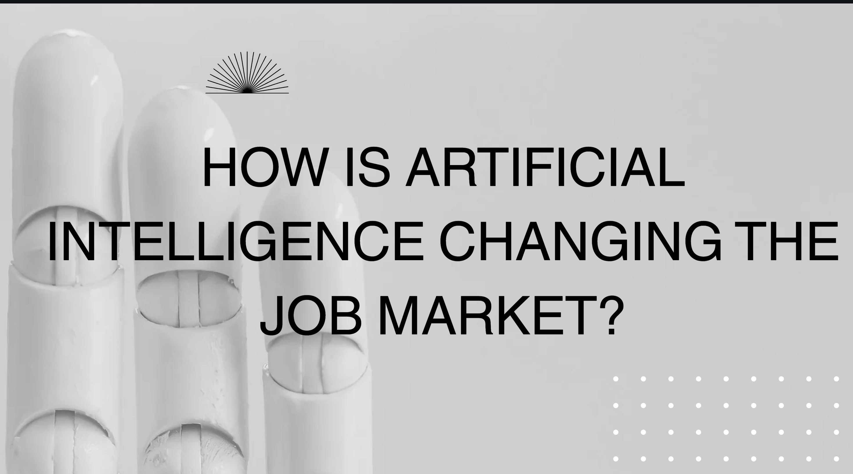 How is artificial intelligence changing the job market?