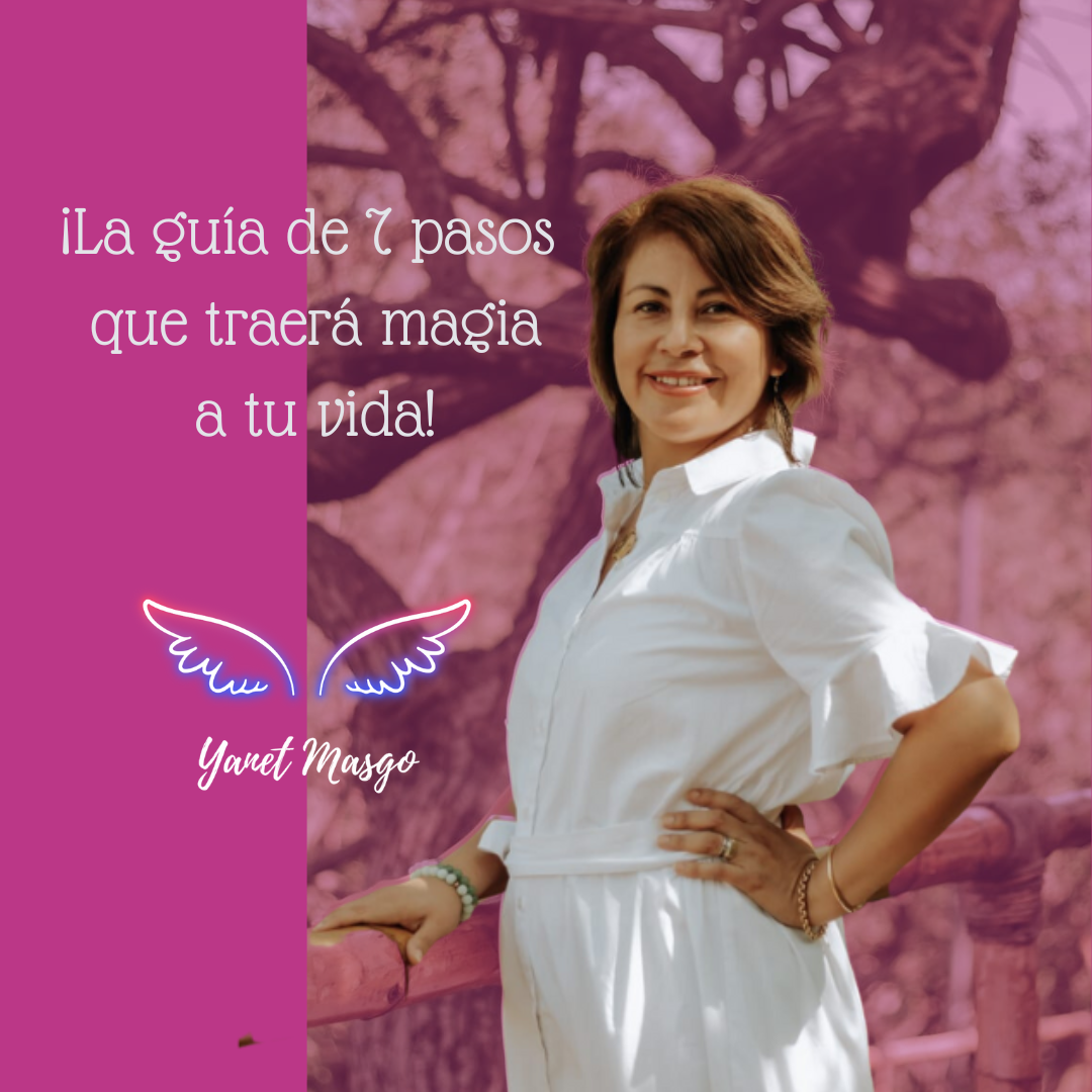 LA GUÍA DE 7 PASOS QUE TRAERÁ MAGIA A TU VIDA - Yanet Masgo | Hotmart