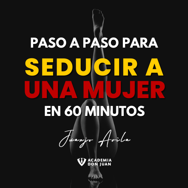 Cómo Seducir a una Mujer en 60 Minutos - Juanjo Avila | Hotmart