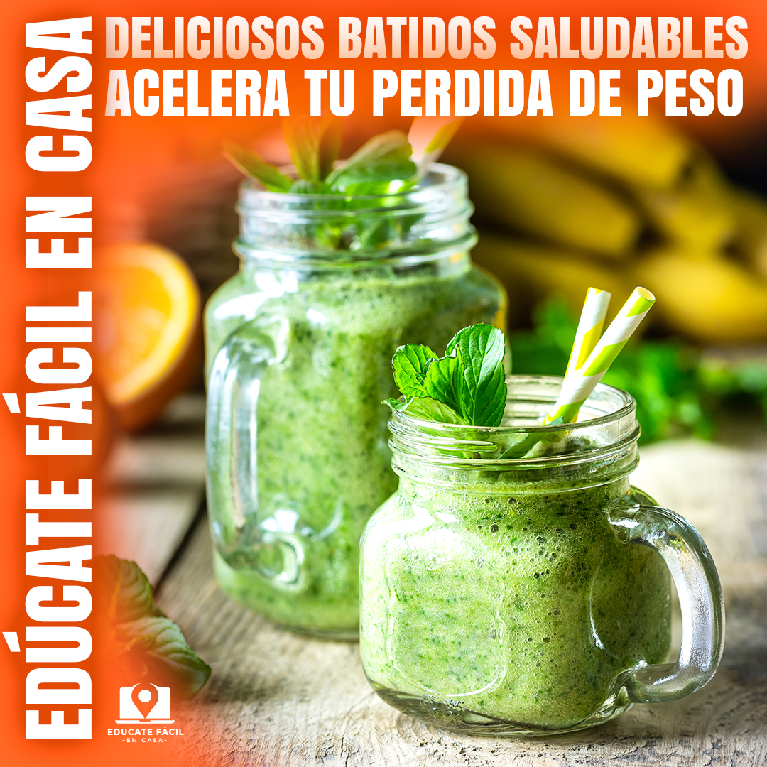 DELICIOSOS BATIDOS SALUDABLES (ACELERA TU PERDIDA DE PESO) - Educat...