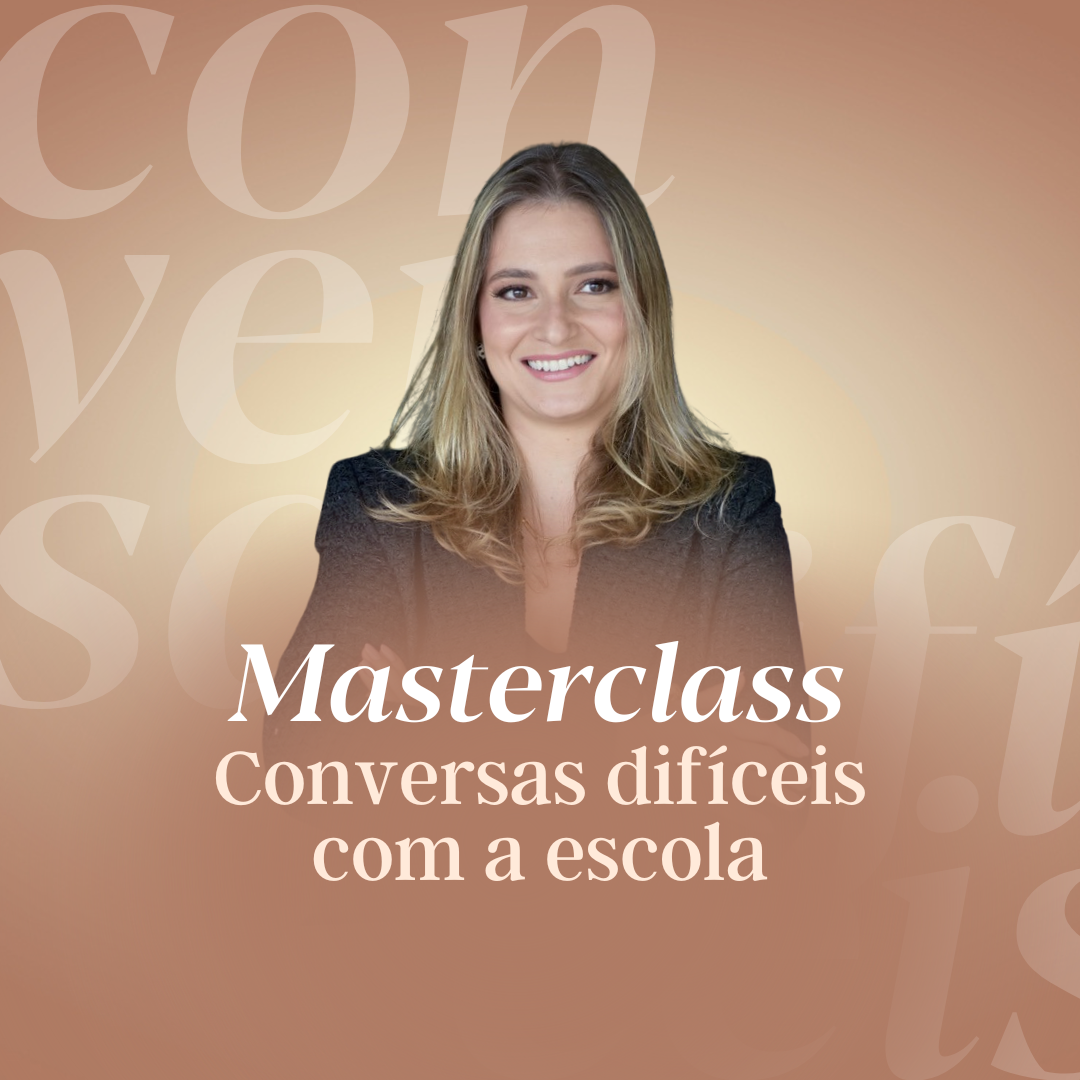 Masterclass - Conversas difíceis com a escola