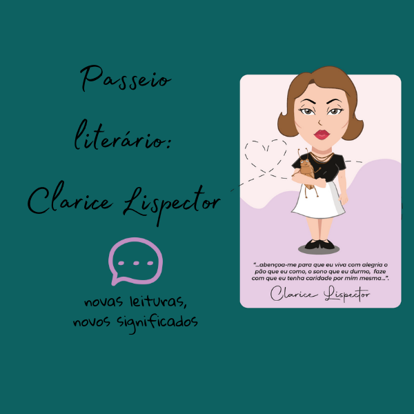 Passeio literário: Clarice Lispector - Juliana Gervason | Hotmart