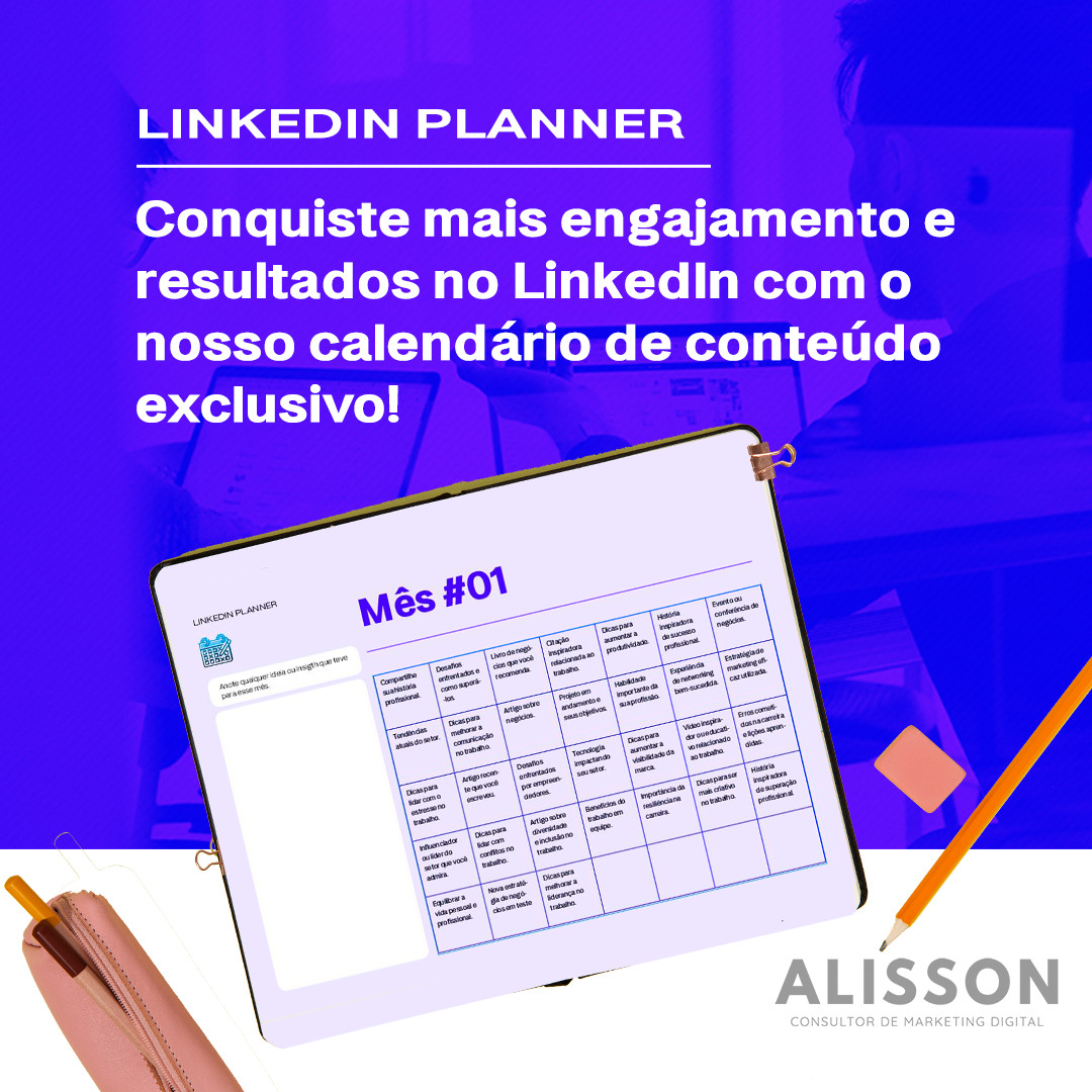 LinkedIn Planner 365 - Alisson | Hotmart