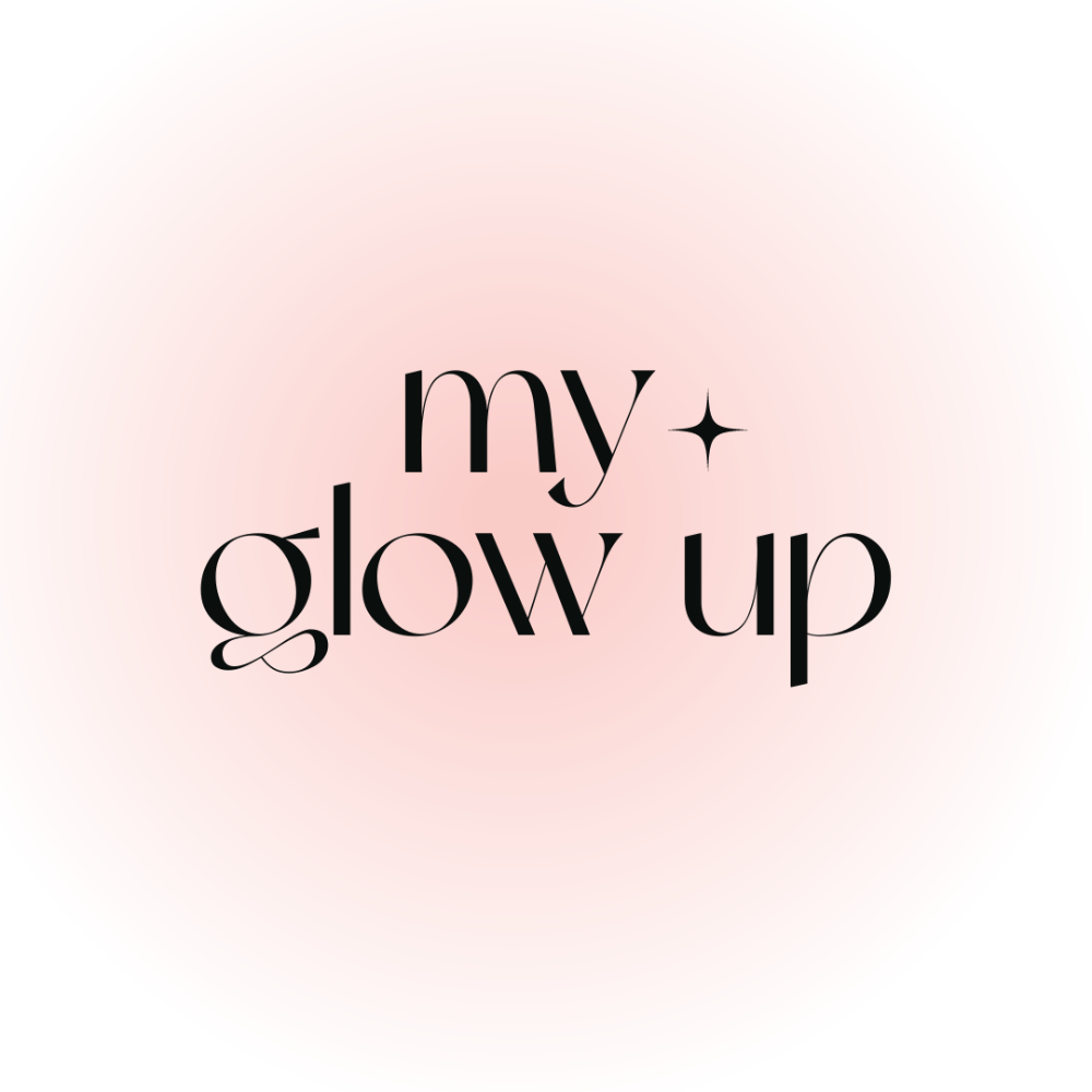 My Glow Up