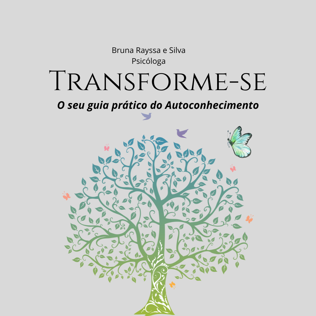 Transforme-se: Um guia prático para o Autoconhecimento.